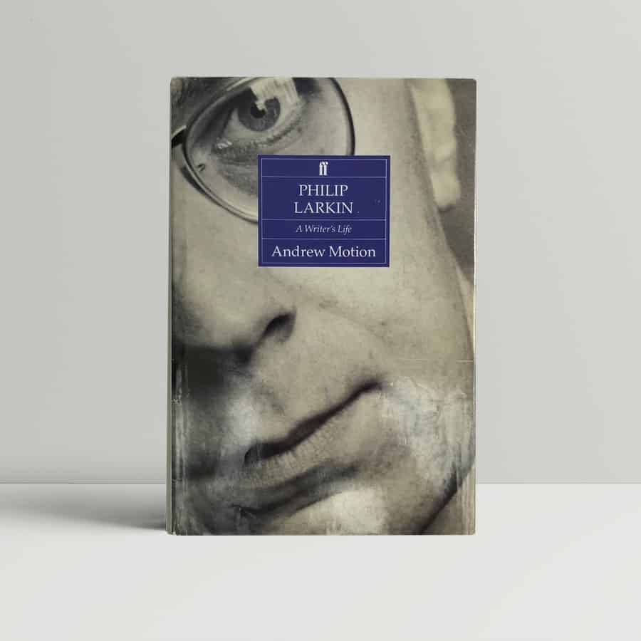 Andrew Motion - Philip Larkin - A Writer's Life - SIGNED First Edition 1993