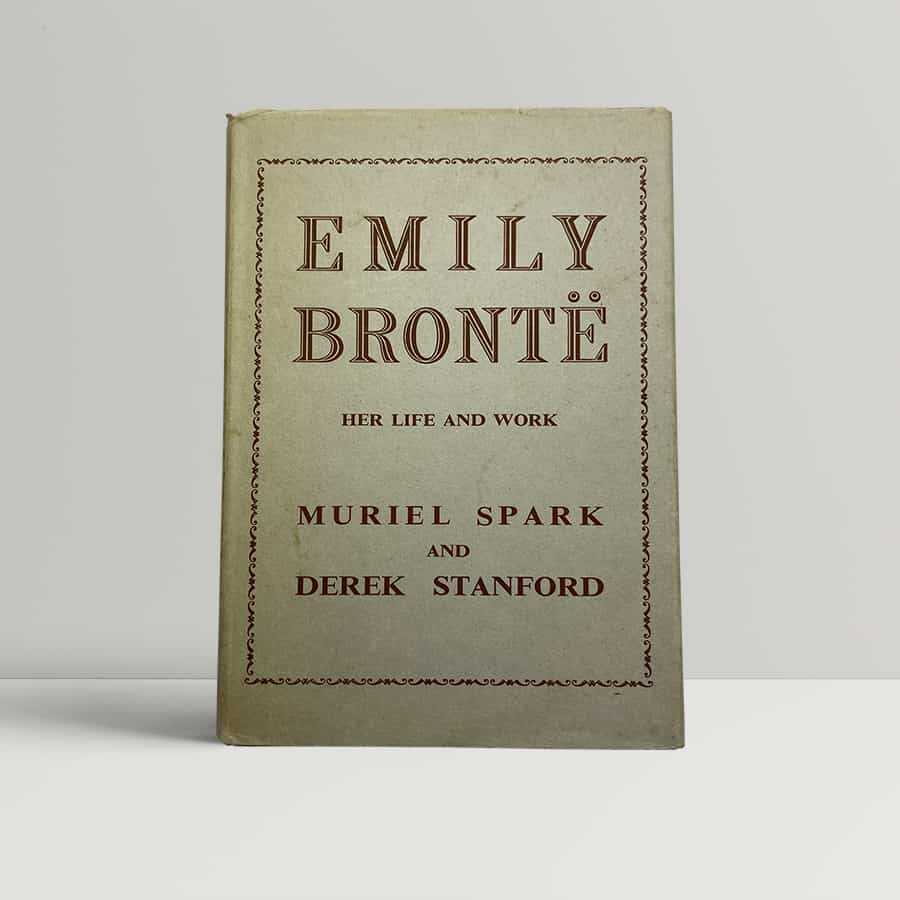 Muriel Spark & Derek Stanford - Emily Bronte: Her Life and Work - First ...