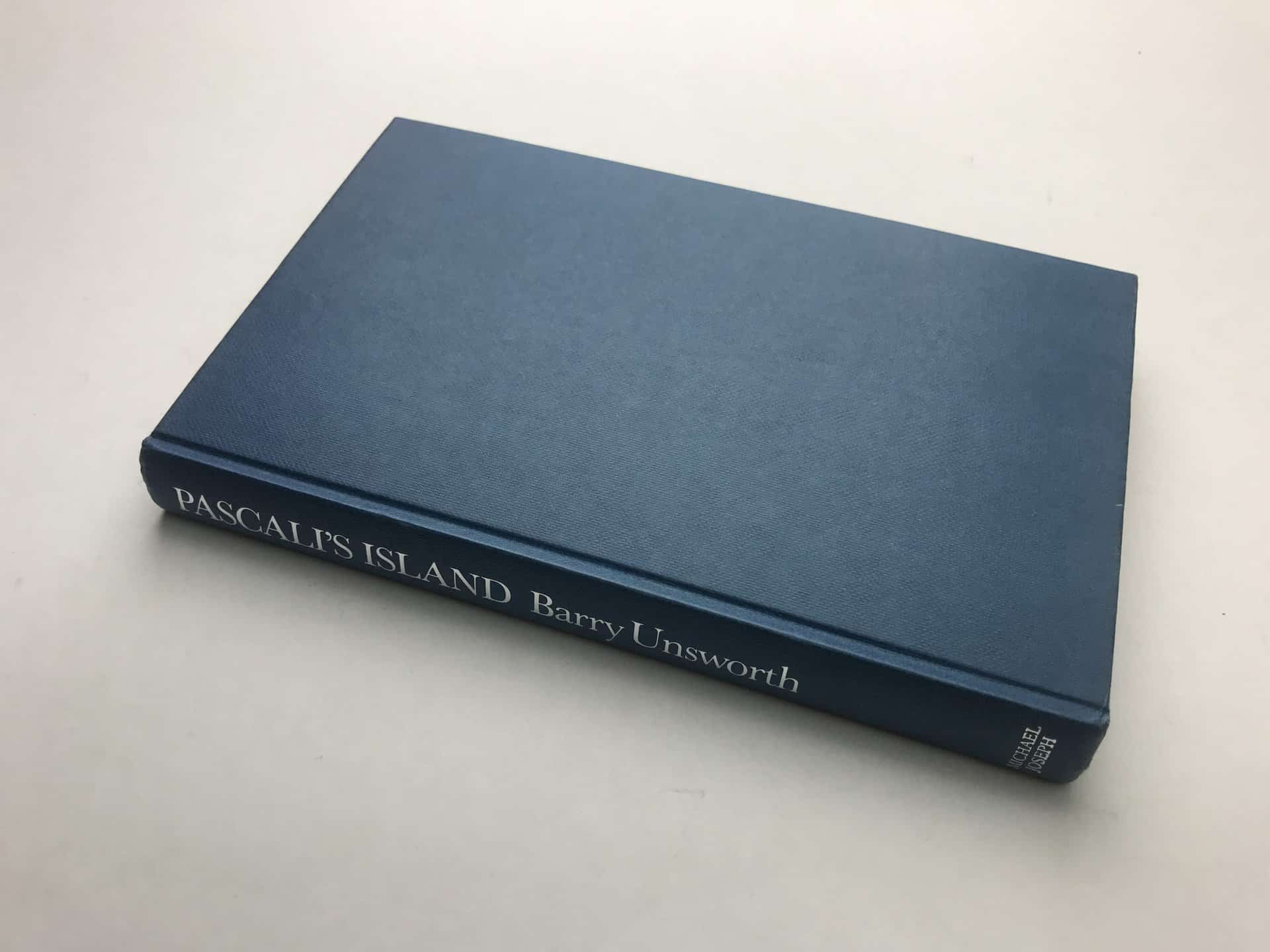 Barry Unsworth - Pascali's Island - First Edition 1980