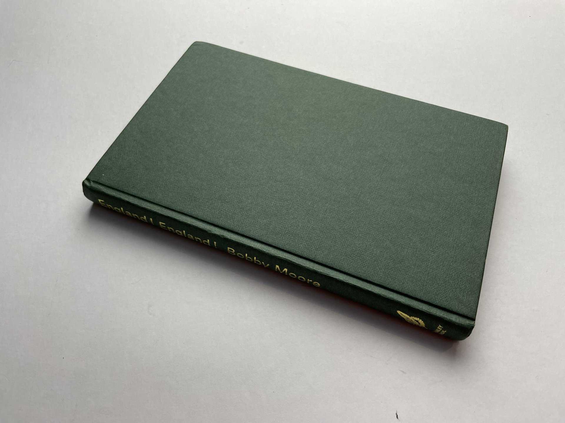 Bobby Moore - England! England! - First Edition 1970
