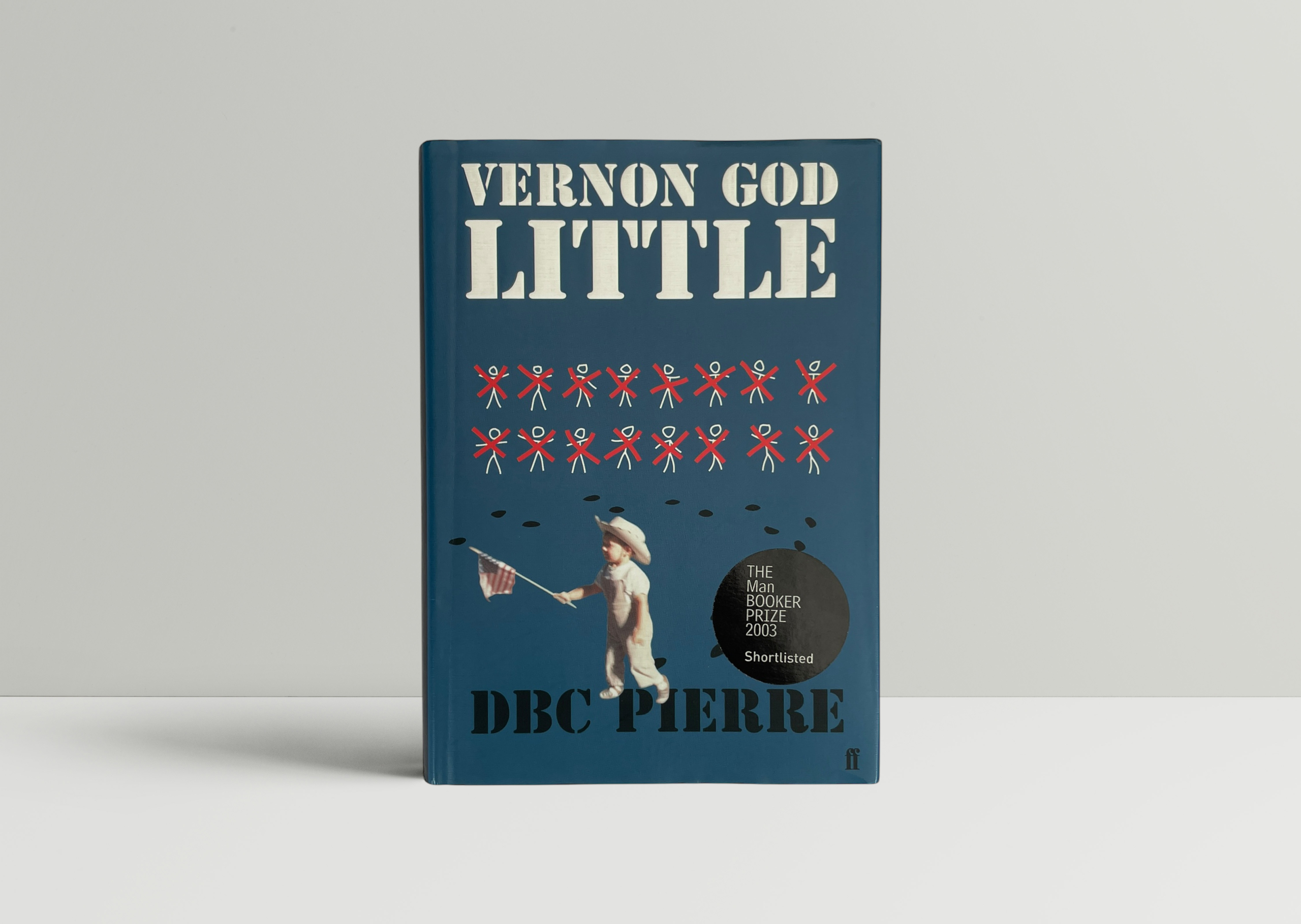 D.B.C. Pierre - Vernon God Little - First Edition 2003 - SIGNED, DATED ...