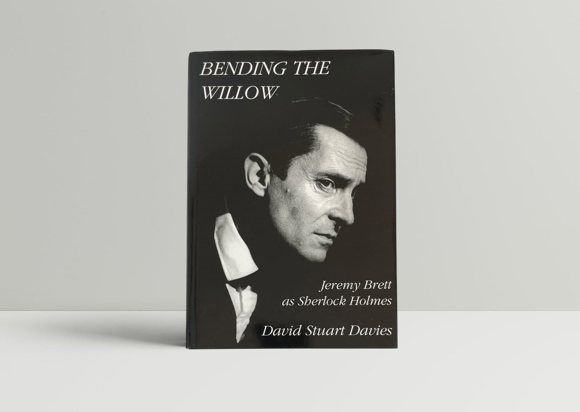 David Stuart Davies - Bending The Willow - Jeremy Brett as Sherlock ...