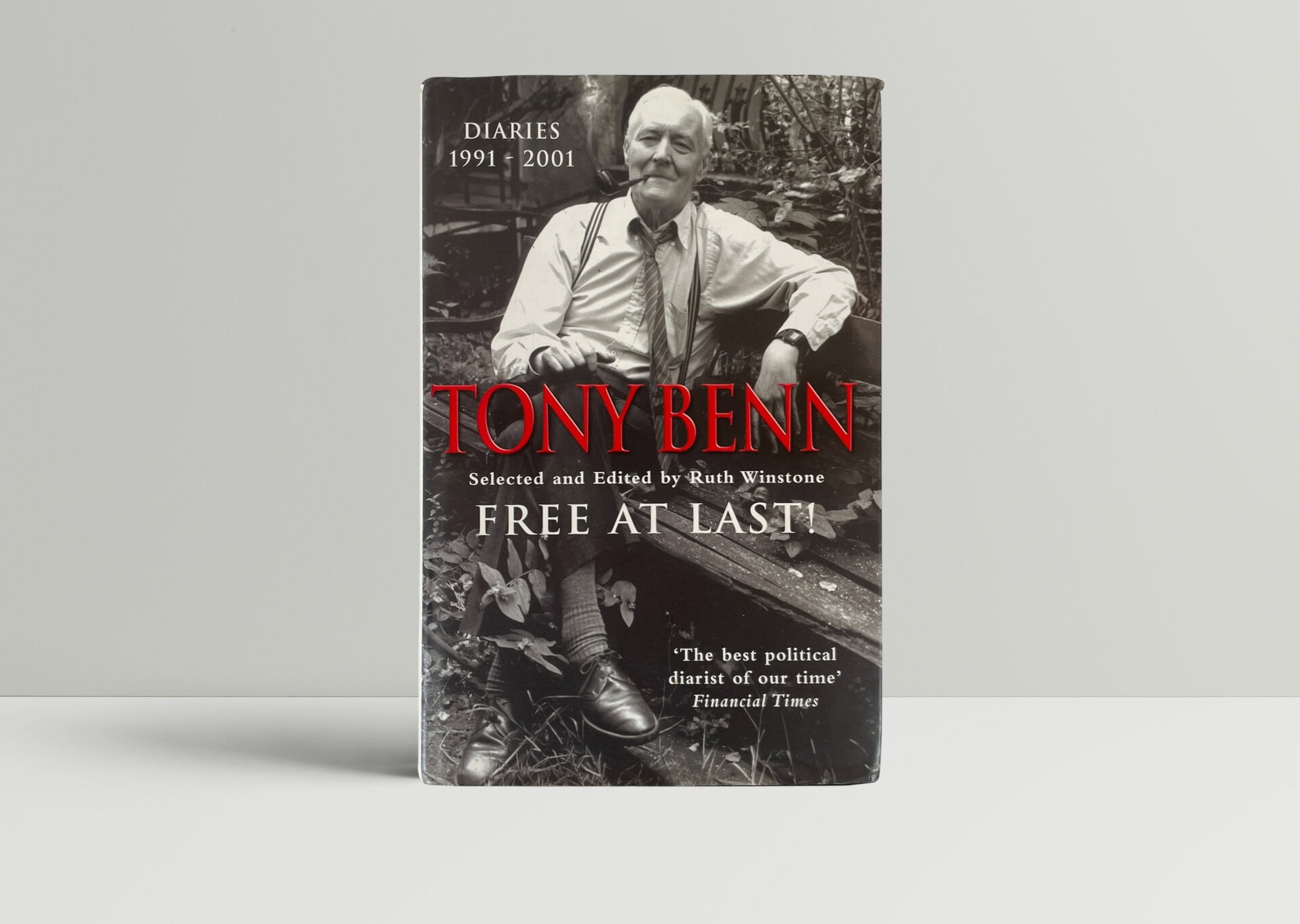 Tony Benn - Free At Last! - Diaries 1991-2001 - SIGNED First Edition 2002