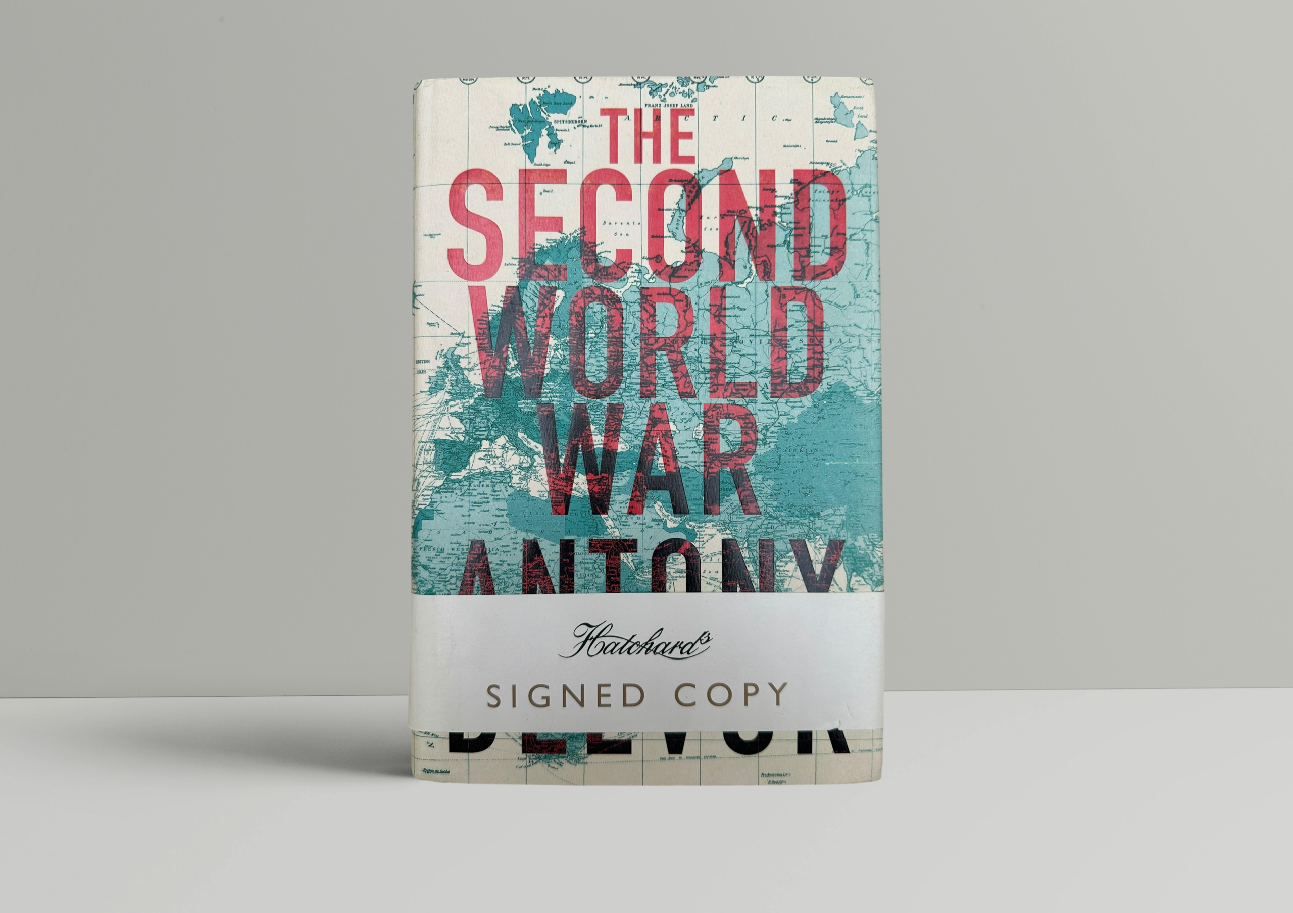 Antony Beevor - The Second World War - SIGNED First Edition 2012