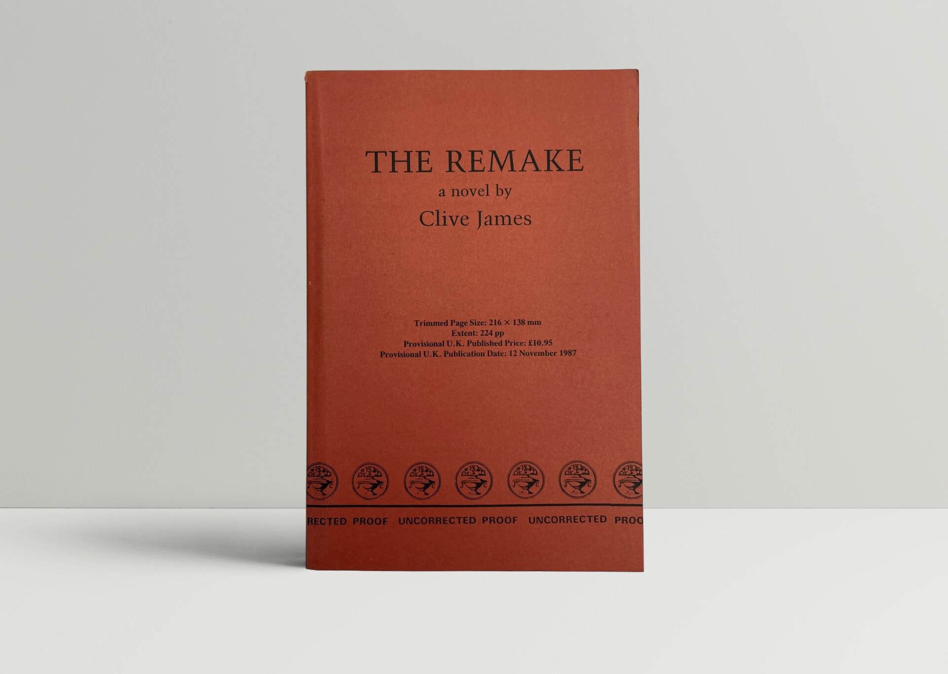Clive James - The Remake - An Uncorrected Proof Copy 1987