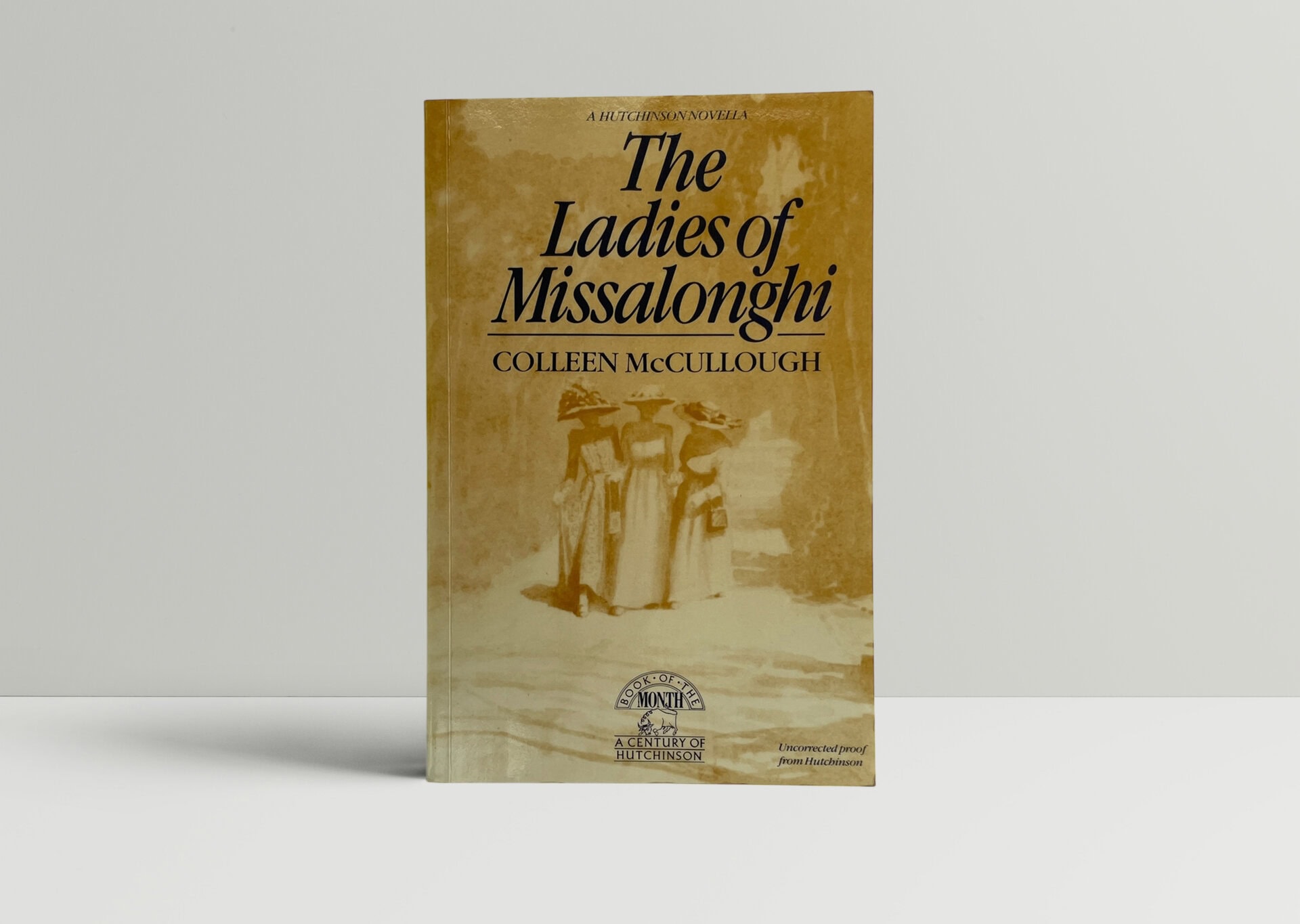 Colleen McCullough - The Ladies Of Missalonghi - An Uncorrected Proof ...