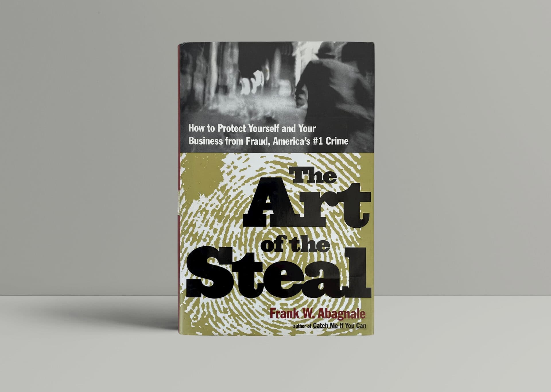 Frank W. Abagnale - The Art Of The Steal - SIGNED First Edition 2001