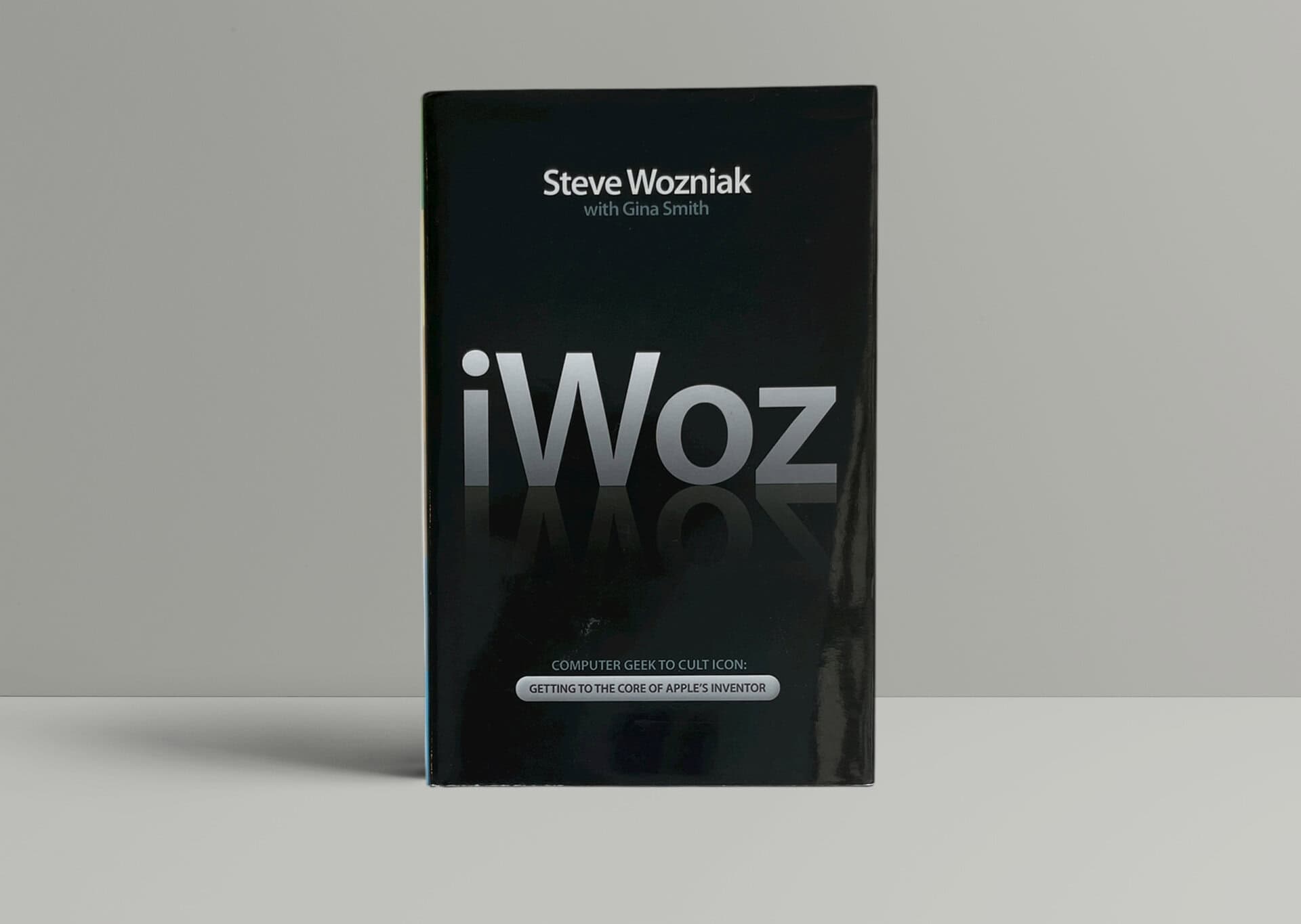Steve Wozniak [Gina Smith] - iWoz - SIGNED First Edition 2006